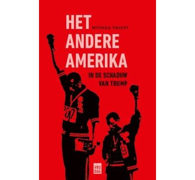 Het andere Amerika In de schaduw van Trump - broché - Monika Triest ...