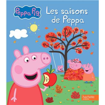 Peppa Pig - Peppa Pig - Les saisons de Peppa - Collectif - broché ...