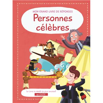 Personnes célèbres Mon grand livre de réponses - cartonné - Collectif ...