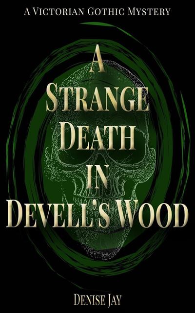 A Strange Death in Devell's Wood The Sophie Spencer Supernatural ...