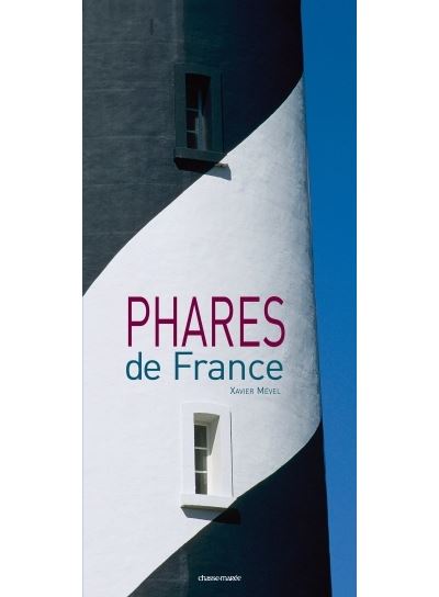 Phares de France - relié - Xavier Mevel - Achat Livre | fnac