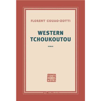 Western tchoukoutou - broché - Florent Couao-Zotti - Achat Livre ou ...