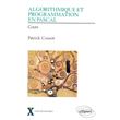 Algorithmique et programmation en Pascal - Volume 1 - Cours - broché - Patrick Cousot - Achat ...