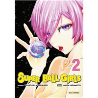 Super Ball Girls - (Manga…) | fnac