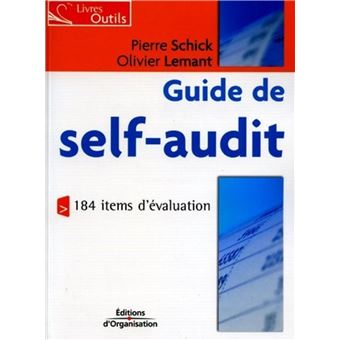 Guide de self-audit 184 items d'evaluation - livres outils Tome 0000 - broché - Olivier Lemant ...