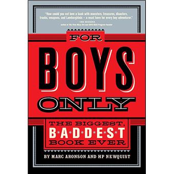 For Boys Only The Biggest, Baddest Book Ever - ebook (ePub) - Marc Aronson, HP Newquist - Achat ...