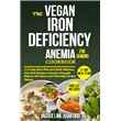 The Vegan Iron-Deficiency Anemia Cookbook For Seniors A 21-Day Meal ...