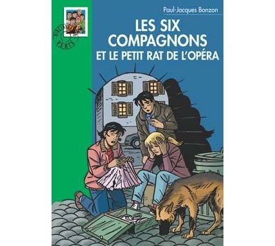 Les Six Compagnons - Les Six Compagnons 10 - Les Six Compagnons et le ...