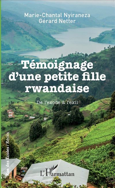 Témoignage d'une petite fille rwandaise De l'exode à l'exil - broché ...