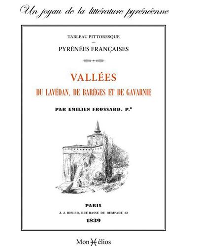 Vallée du Lavedan, Barèges et Gavarnie : Pyrénées Vallées du Lavédan ...