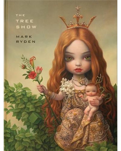 Mark Ryden The Tree Show /anglais - relié - Mark Ryden - Achat Livre | fnac