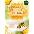 L'apiculture pour les débutants - S‘occuper des abeilles comme un pro ...