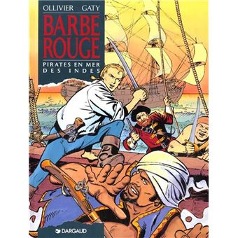 Barbe-Rouge - Tome 20 - Barbe-Rouge - Pirates en mer des Indes ...