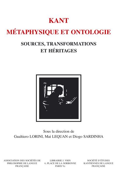 Kant. Métaphysique et ontologie Sources, transformations et héritages ...