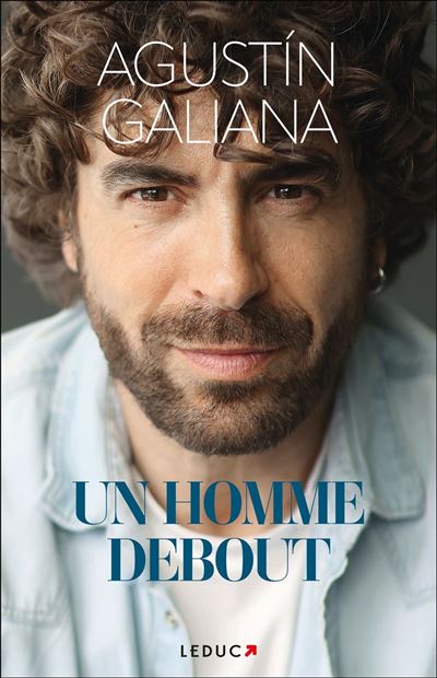 Un homme debout - Dernier livre de Agustín Galiana - Précommande & date de sortie | fnac