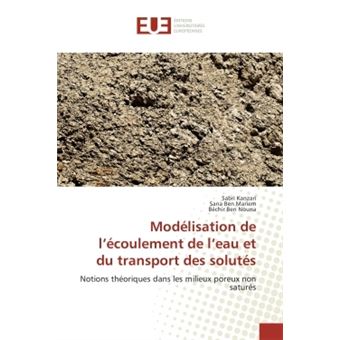 Modélisation de l'écoulement de l'eau et du transport des solutés ...