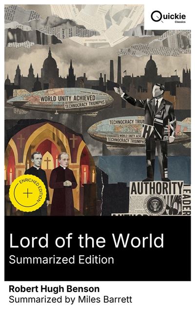 Lord of the World (Summarized Edition) Enriched edition. A dystopian ...