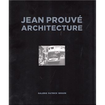 Jean Prouvé, architecture Coffret 5 volumes. Edition français-anglais ...