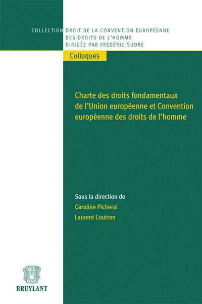 Charte des droits fondamentaux de l'Union européenne et Convention ...