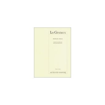Les généreux, Les dires, Le voile - broché - Abdelkader Alloula ...