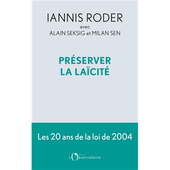 Préserver la laïcité Les 20 ans de la loi de 2004 - broché - Alain ...