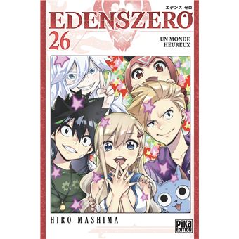 Edens Zero - Un monde heureux Tome 26 - Edens Zero T26 - Hiro Mashima ...