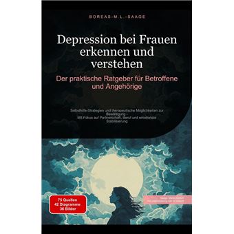 Depression bei Frauen erkennen und verstehen: Der praktische Ratgeber ...