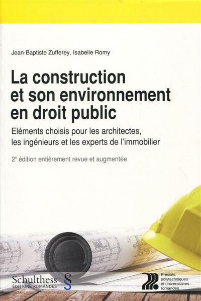 La construction et son environnement en droit public Eléments choisis ...
