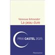 La peau dure - broché - Vanessa Schneider - Achat Livre ou ebook | fnac