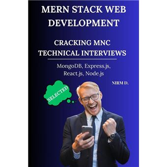 MERN Stack Web Development: Cracking MNC Technical Interviews - ebook ...
