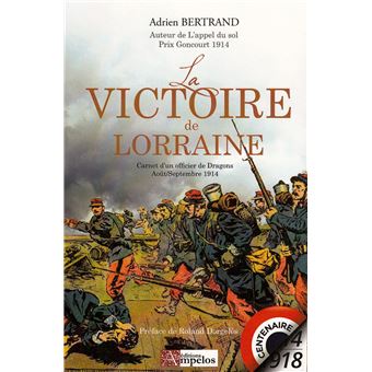 La victoire de lorraine Carnet d'un officier de Dragons août-septembre ...