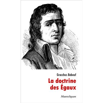 La doctrine des Egaux - broché - Gracchus Babeuf - Achat Livre | fnac