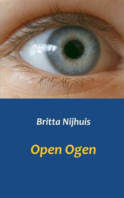 Open ogen - broché - Britta Nijhuis - Achat Livre | fnac