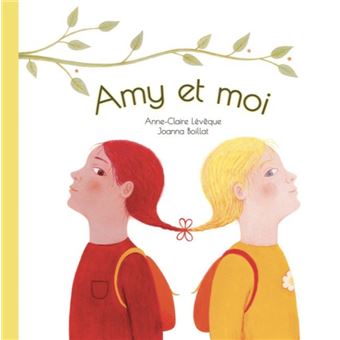 Amy et moi - broché - Anne-Claire Lévêque, Joanna Boillat - Achat Livre ...
