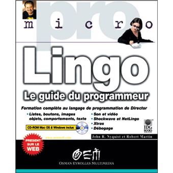 Lingo Le guide du programmeur - Livre CD-ROM - John R Nyquist, Robert Martin - Achat Livre | fnac