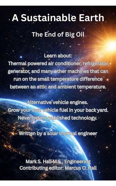 A Sustainable Earth The End of Big Oil - ebook (ePub) - Mark S. Hall ...