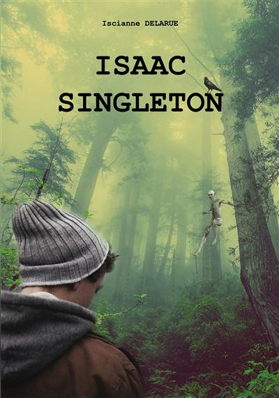 Isaac Singleton - broché - Iscianne Delarue - Achat Livre | fnac