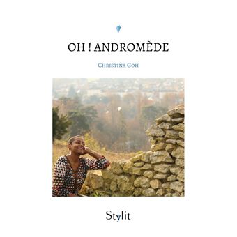 Oh ! Andromède - broché - Christina Goh - Achat Livre | fnac