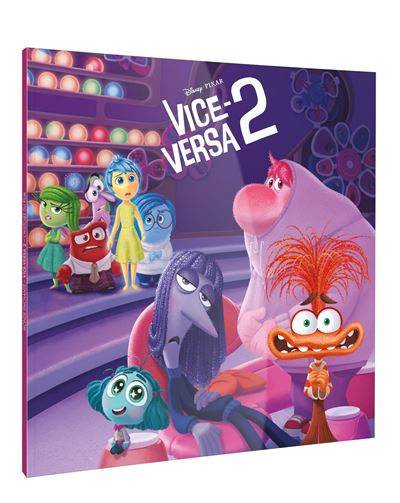 Vice Versa - VICE-VERSA 2 - Monde Enchanté - L'histoire du film - Disney Pixar - Collectif ...
