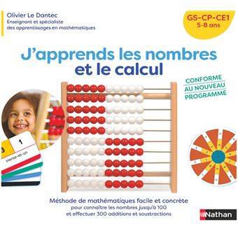 J'apprends les nombres et le calcul - GS-CP-CE1 5-8 ans - Olivier Le ...