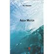 Aqua Mater - broché - Yves Benhamou - Achat Livre | fnac