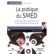 La pratique du SMED Obtenir des gains importants avec le changements d'outillage rapide - broché ...