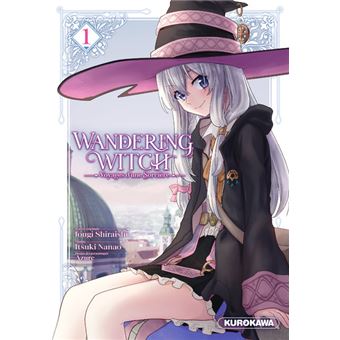 Wandering Witch - Tome 1 - Wandering Witch - Voyages d'une sorcière - Tome 1 - Jougi Shiraishi ...