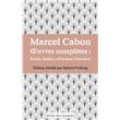 Marcel Cabon Œuvres complètes I Poésie, théâtre, réflexions littéraires ...
