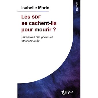 Les SDF se cachent-ils pour mourir ? Paradoxes des politiques de la ...