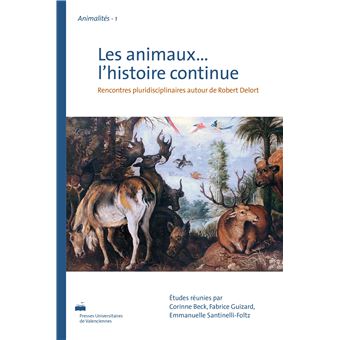Les animaux, l'histoire continue - rencontres pluridisciplinaires ...