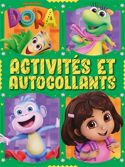 Dora l'exploratrice - Dora - Le monde de Dora - Activités et ...