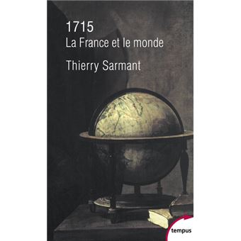 1715 - La France et le monde - broché - Thierry Sarmant - Achat Livre ...