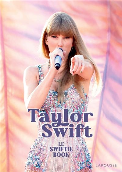 Taylor Swift, le Swiftie Book - broché - Collectif - Achat Livre | fnac