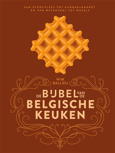 Landenbijbels - Van stoofvlees tot garnaalkroket en van waterzooi tot ...